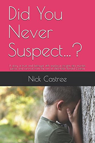 Amazon.com: Did You Never Suspect…?: A story of trust and betrayal with ...
