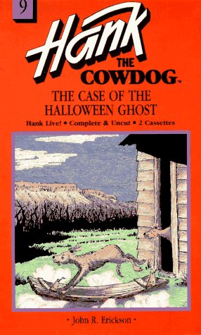 The Case of the Halloween Ghost (Hank the Cowdog 9): Erickson, John R ...
