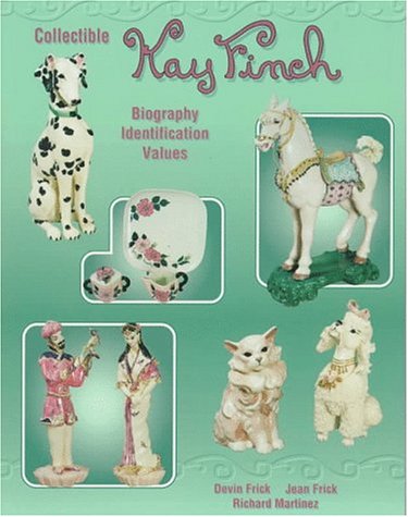 Collectible Kay Finch: Biography Identification Values: Frick, Devin ...