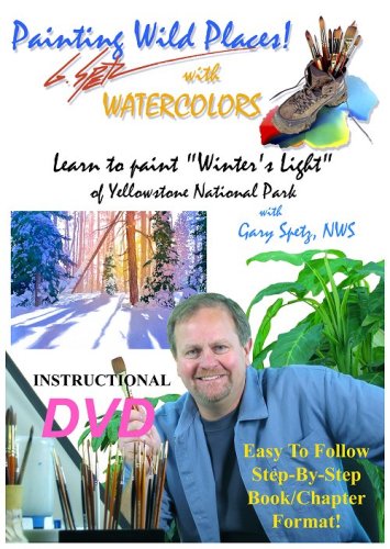 Amazon.com: Gary Spetz's Painting Wild Places! With Watercolors: Winter ...