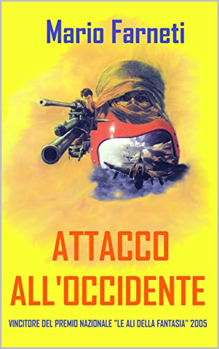 ATTACCO ALL'OCCIDENTE (Italian Edition) eBook : Farneti, Mario: Amazon ...