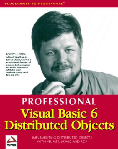 Professional Visual Basic 6 Distributed Objects: Lhotka, Rockford: 9781861002075: Amazon.com: Books