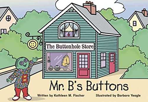 Mr. B's Buttons: Kathleen Fischer: 9780766510524: Amazon.com: Books