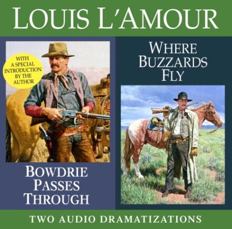Bowdrie Passes Through/ Where Buzzards Fly (Louis L'Amour): L'Amour ...