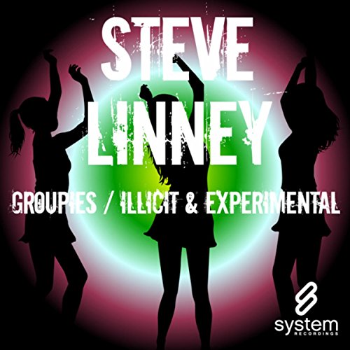 Groupies / Illicit & Experimental by Steve Linney on Amazon Music ...