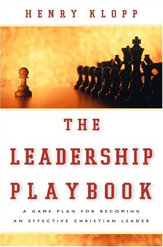Leadership Playbook, The: A Game Plan for Becoming an Effective ...