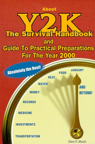 About Y2K: The Survival Handbook and Guide To Practical Preparations ...