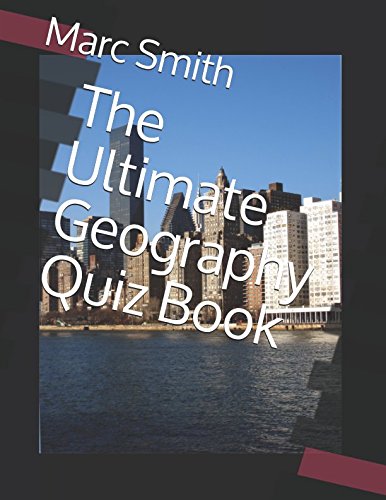 The Ultimate Geography Quiz Book (Ultimate Quiz Books): Smith, Marc ...