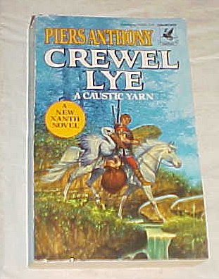 Crewel Lye A Caustic Yarn By Piers Anthony Paperback 1984: Anthony, Piers: Amazon.com: Books