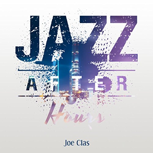 Play Jazz After Hours by Joe Clas on Amazon Music