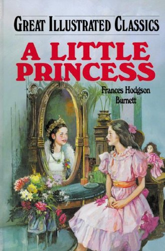 A Little Princess (Great Illustrated Classics, 13): Warren, Eliza ...