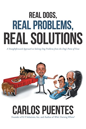 Real Dogs, Real Problems, Real Solutions: A Straightforward Approach to ...
