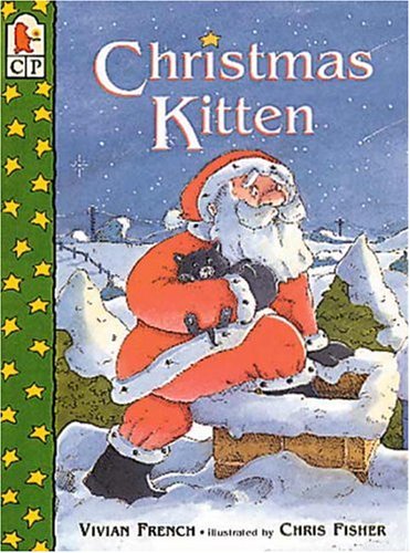 Christmas Kitten: French, Vivian, Fisher, Chris: 9780763604974: Amazon ...