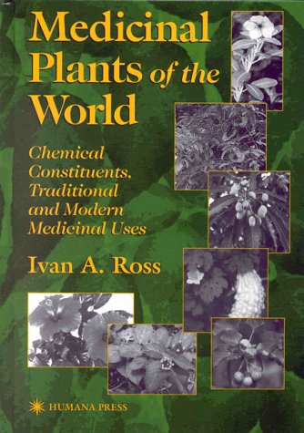 Medicinal Plants of the World: Chemical Constituents, Traditional and ...