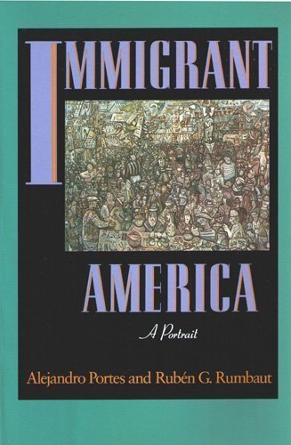 Immigrant America: a portrait: Alejandro Portes: 9780520070387: Amazon ...