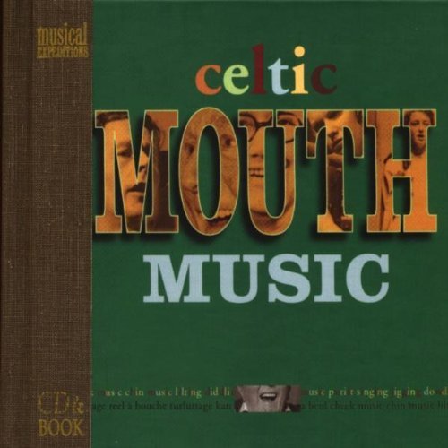 Celtic Mouth Music by Various Artists (1997) Audio CD - Amazon.com Music
