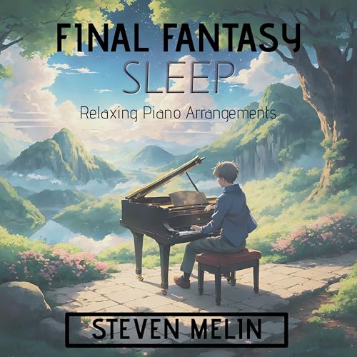 Amazon.com: Final Fantasy Sleep: Relaxing Piano Arrangements : Steven ...