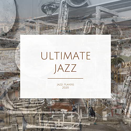 Ultimate Jazz by Jazzi Players on Amazon Music - Amazon.co.uk