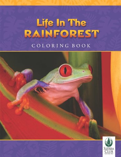 Life in the Rainforest Coloring Book: Pomegranate, Sierra Club ...