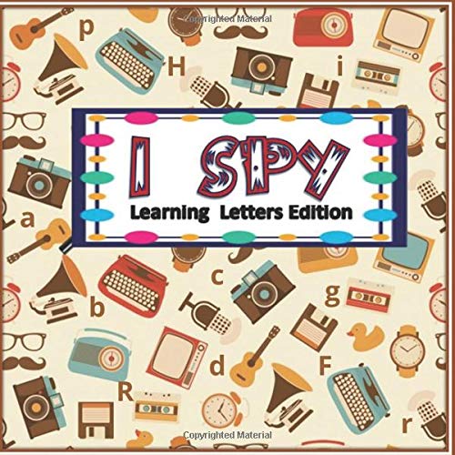 I Spy Learning Letters Edition: A Fun Learning Book for Curious ...