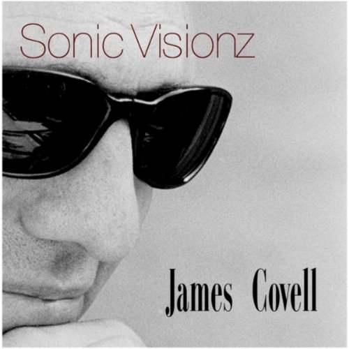 Amazon.com: Sonic Visionz : James Covell: Digital Music