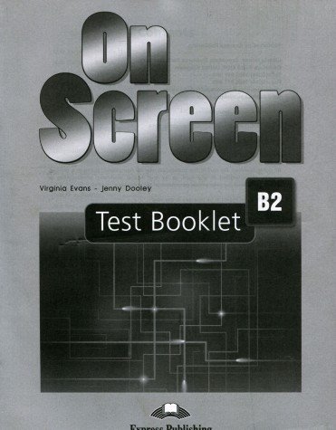 On Screen B2 - Test Booklet: Jenny Dooley Virginia Evans: 9781471531521 ...