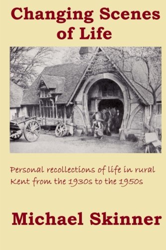 Changing Scenes of Life: Skinner, Mr Michael: 9781480276819: Amazon.com ...