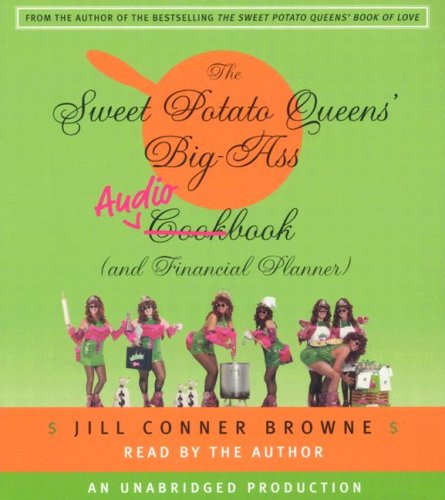 The Sweet Potato Queens' Big-Ass Cookbook (and Financial Planner ...
