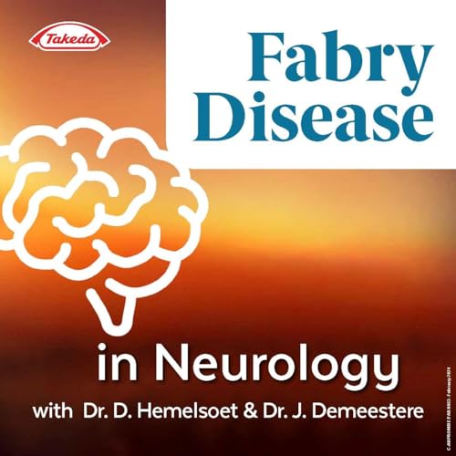 Fabry disease and the brain #1 | Take Care of Rare | Podcasts on ...