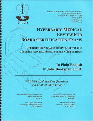 Hyperbaric Medical Review For Board Certification Exams: Certified ...