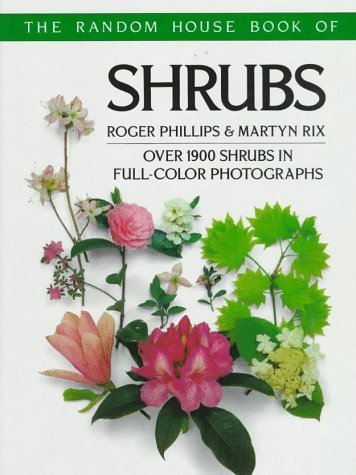 Shrubs (Random House Book of ... (Garden Plants)) by Roger Phillips ...