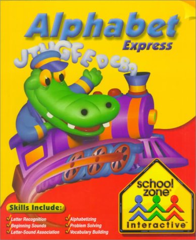 Alphabet Express (School Zone Interactive, Ages 3-6): School Zone ...
