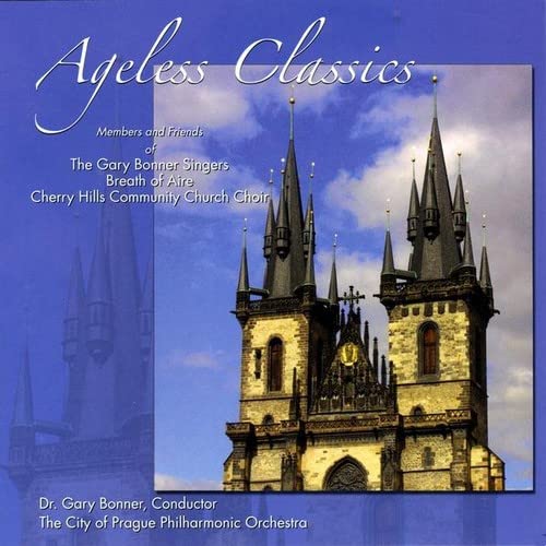 Gary Bonner - Ageless Classics - Amazon.com Music