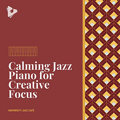Calming Jazz Piano for Creative Focus de University Jazz Cafe & Focus ...