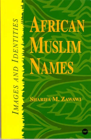 Amazon.com: African Muslim Names: Images and Identities: 9780865435735 ...