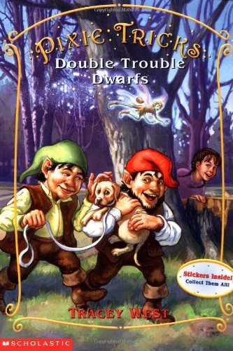 Amazon.com: Double Trouble Dwarfs (Pixie Tricks, No. 7): 9780439179836: West, Tracey: Books