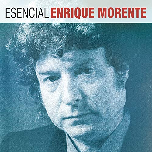 Amazon MusicでEnrique MorenteのEsencial Enrique Morenteを再生する