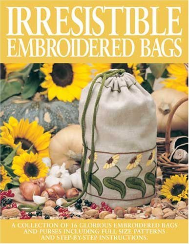 Irresistible Embroidered Bags by Terry Loewen (2007-02-16): Marian ...