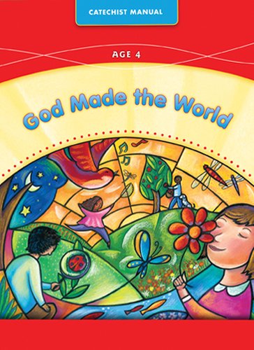 God Made the World Catechist Manual Kit: Age 4 (God Made Everything ...