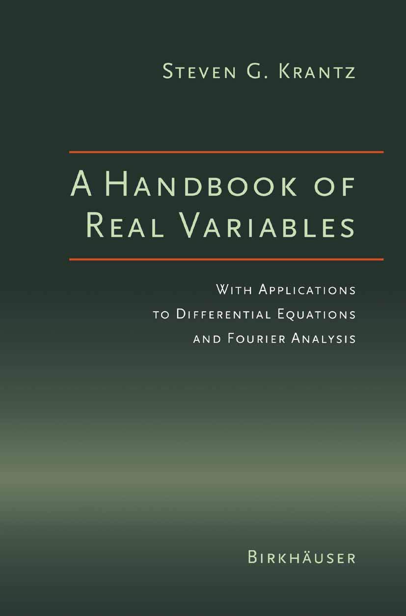 A Handbook of Real Variables: With Applications to Differential ...