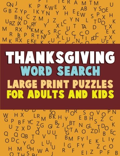 Thanksgiving word Search Large Print Puzzles for Adults and Kids: 40 ...