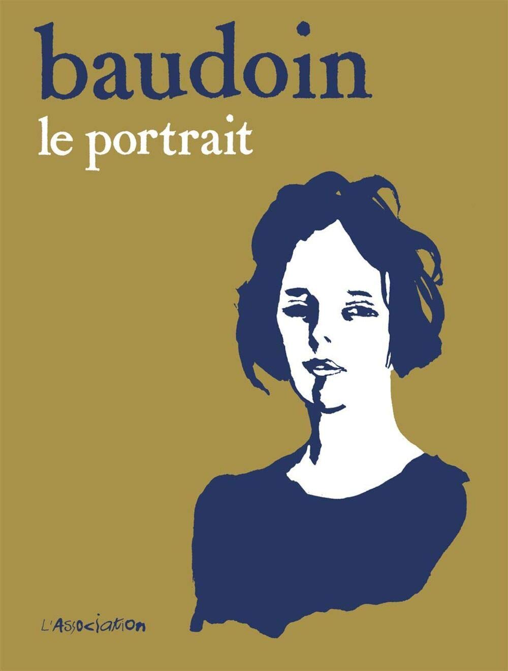 Amazon.com: Le Portrait - Nouvelle Edition: 9782844147189: Baudoin ...