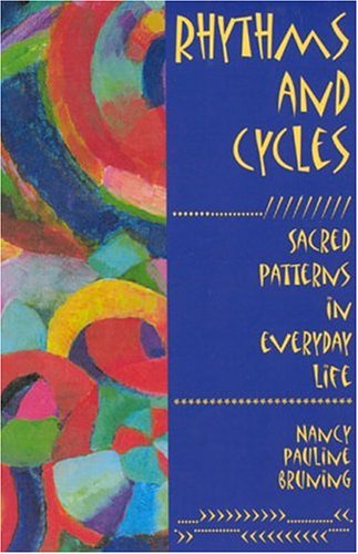 Buy Rhythms and Cycles: Sacred Patterns in Everyday Life Book Online at ...