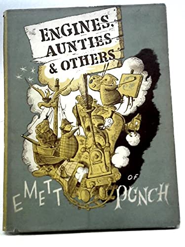 Engines, aunties & others: A book of curious happenings: Emett of Punch ...