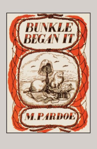Bunkle Began it: Amazon.co.uk: Pardoe, M.: 9781906123017: Books