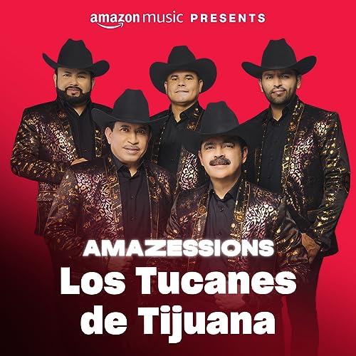 La Chona (Amazessions) canción de Los Tucanes De Tijuana de Amazessions ...