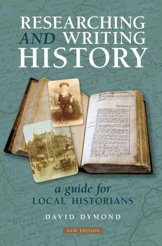 Researching and Writing History: A Guide for Local Historians: Amazon ...