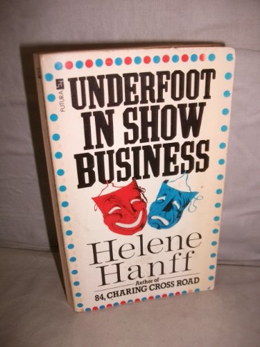 Underfoot in Show Business: Helene Hanff: 9780708821251: Amazon.com: Books