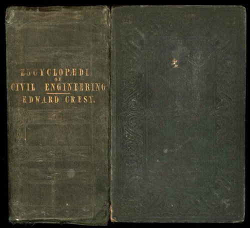 An Encyclopedia of Civil Engineering, Historical, Theoretical, and ...