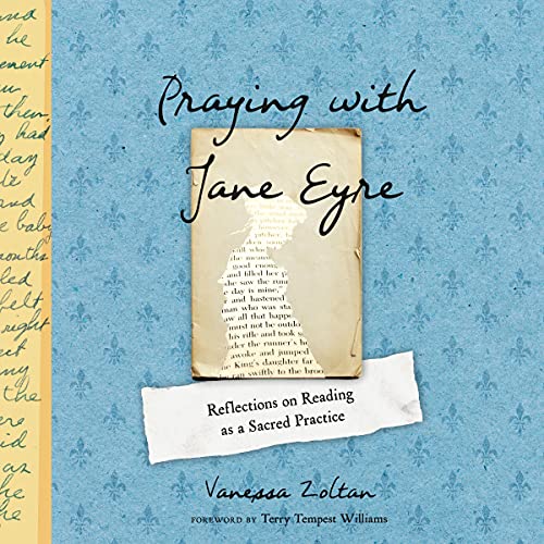 Amazon.com: Praying with Jane Eyre: Reflections on Reading as a Sacred ...